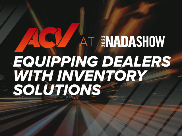 ACV has tools helps dealers keep the right used inventory | ACV Auctions